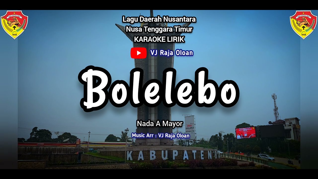 BOLELEBO | Karaoke Lirik Lagu Daerah NTT | Nada A | VJ Raja Oloan Music ...
