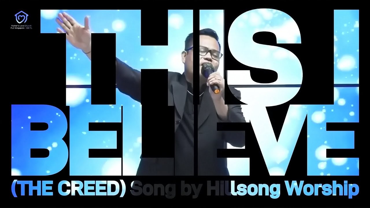 THIS I BELIEVE (THE CREED) Song by Hillsong Worship Cover Father's Love ...