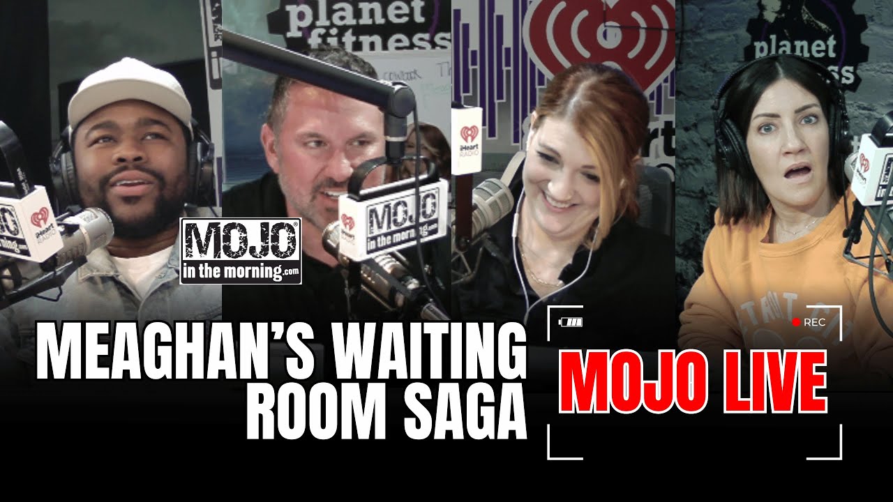 MOJO LIVE! 5/31 | #BigBacks, Meaghan's Waiting Room Saga, & Do You Live With Your Hubs? + MORE ...