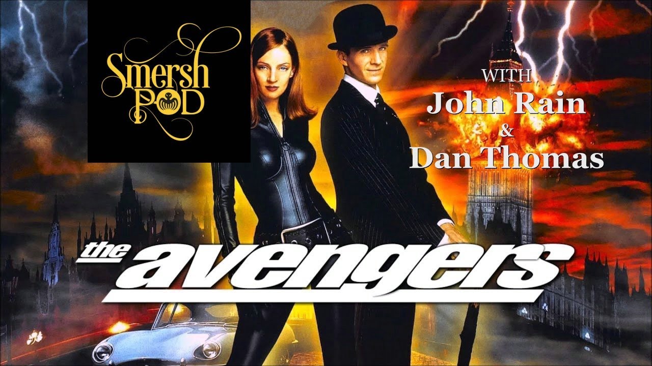 THE AVENGERS (1998) - Smersh Pod Review with JOHN RAIN & DAN THOMAS - YouTube