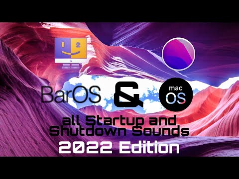 BarOS & MacOS All Startup and Shutdown Sounds (2022 Edition)