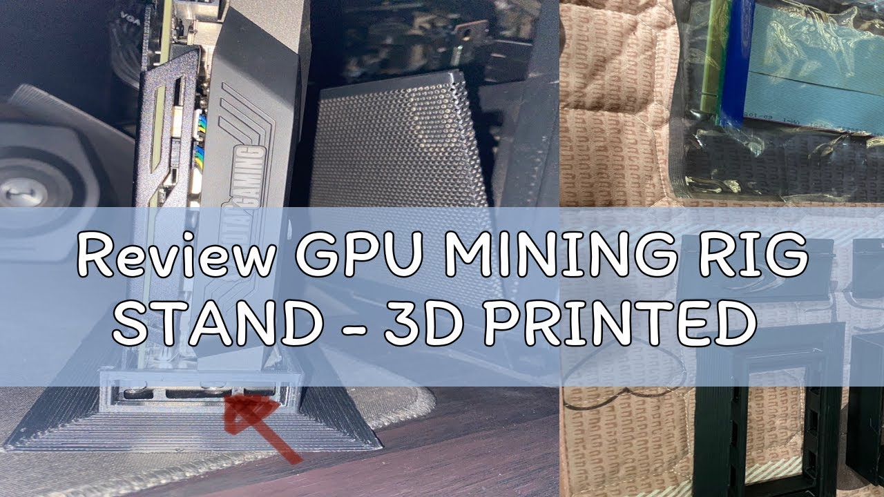Review GPU MINING RIG STAND - 3D PRINTED - YouTube