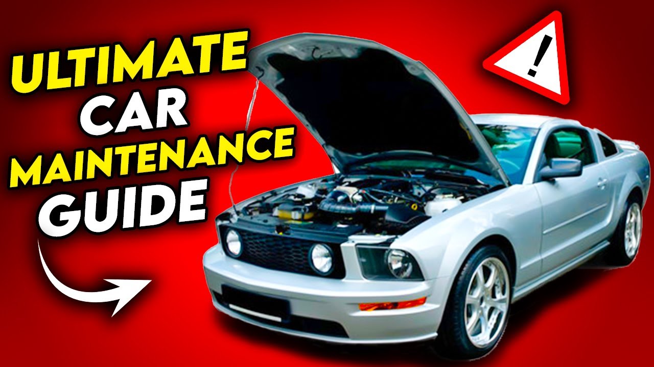 Ultimate Car Maintenance Guide: Essential Tips for Every Car Owner ...