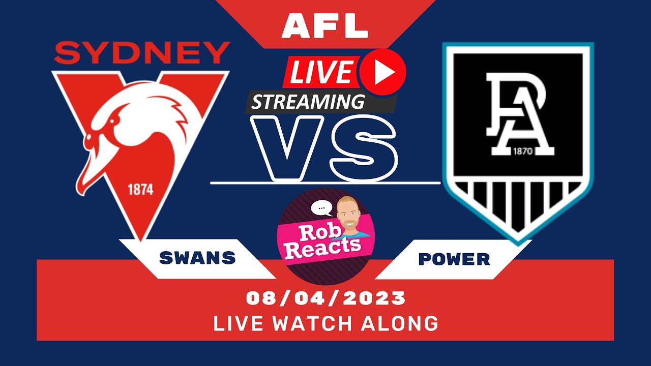 LIVE Watch Along - AFL | SYDNEY SWANS vs PORT ADELAIDE | - YouTube