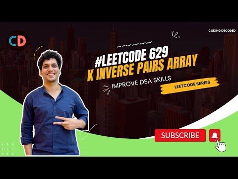 K Inverse Pairs Array | Leetcode 629 | Live coding session - YouTube