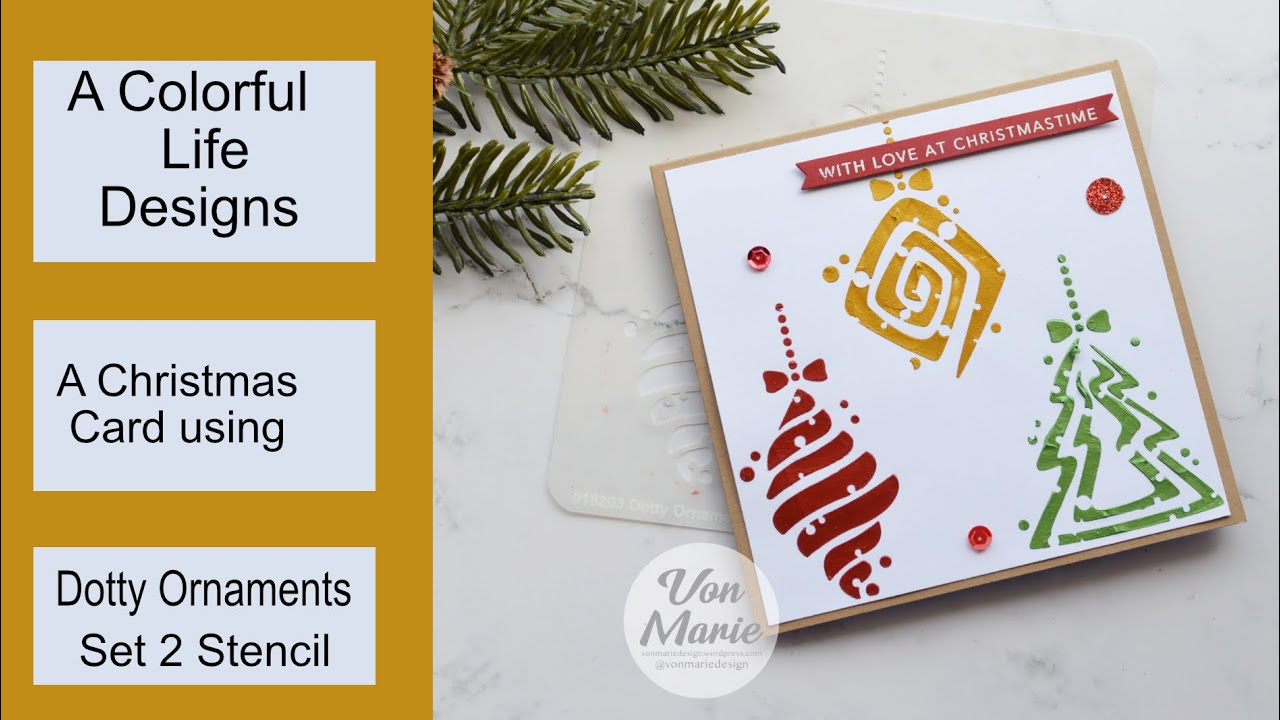 A Colorful Life Designs December 2022 using Dotty Ornaments Set 2 ...