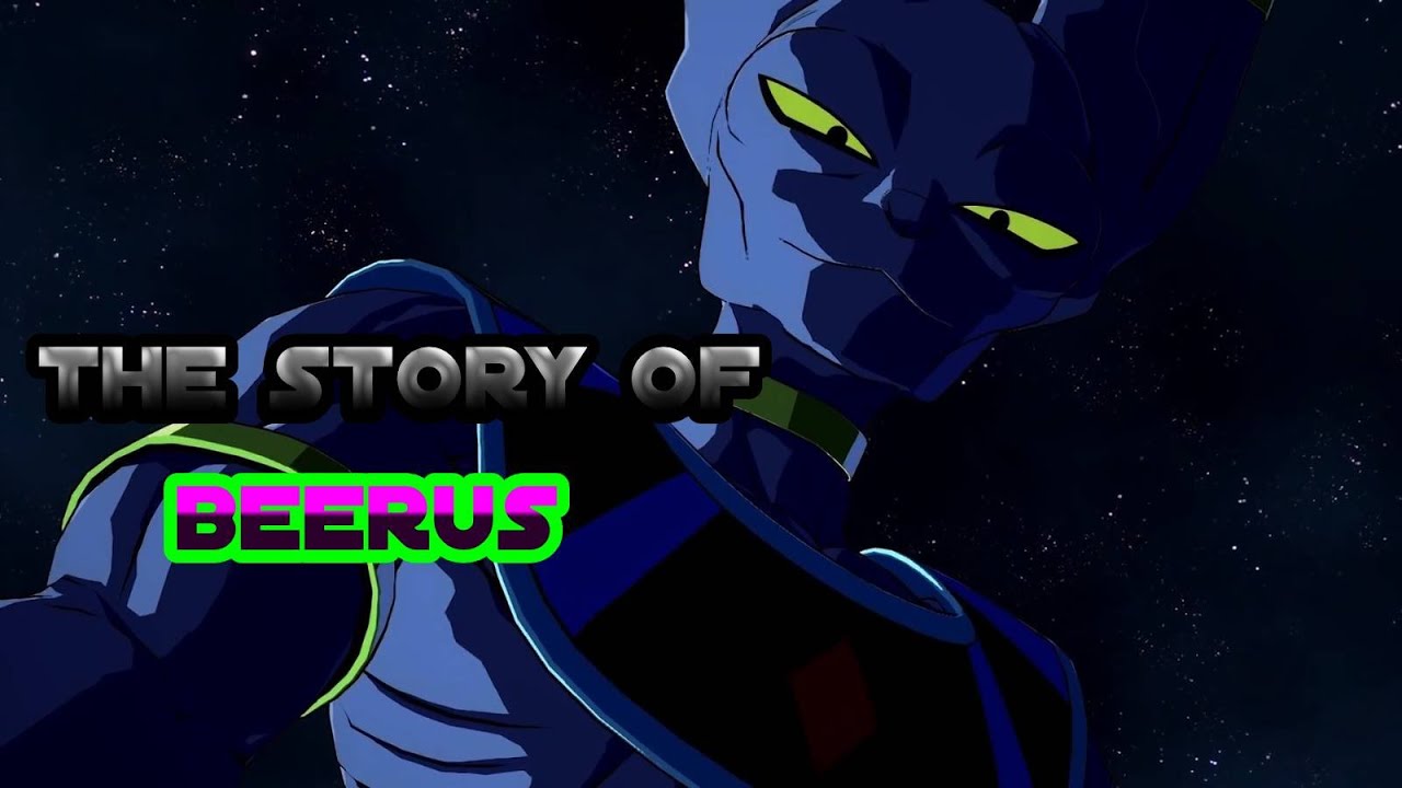 The Story of the God of Destruction Beerus - YouTube