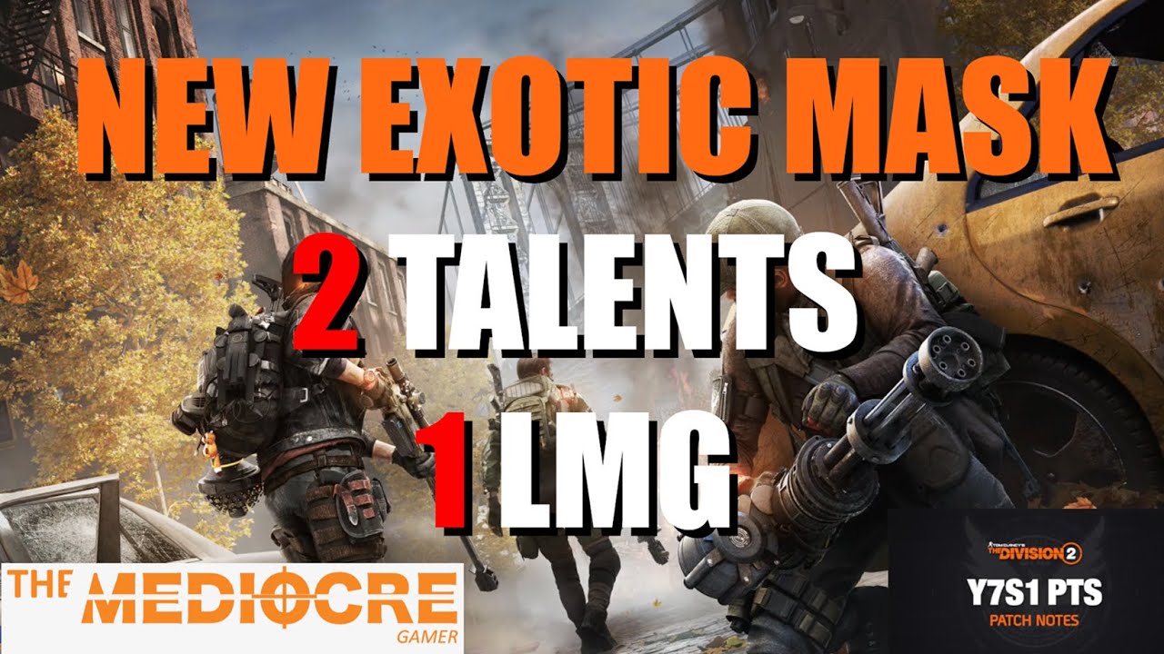 The Division 2 | Y7S1 PTS | NEW EXOTIC MASK "TINKERER" | 2 TALENTS 1 ...