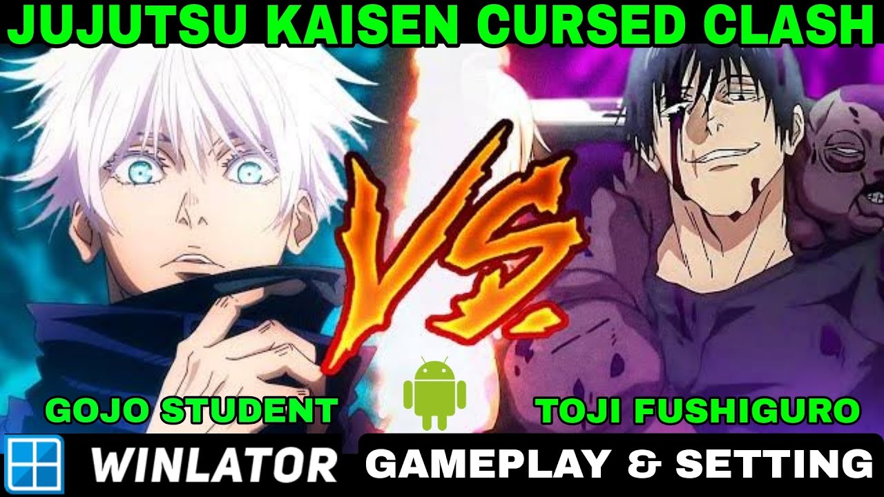 JUJUTSU KAISEN CURSED CLASH EPIC BATTLE GOJO VS TOJI WINLATOR ANDROID ...