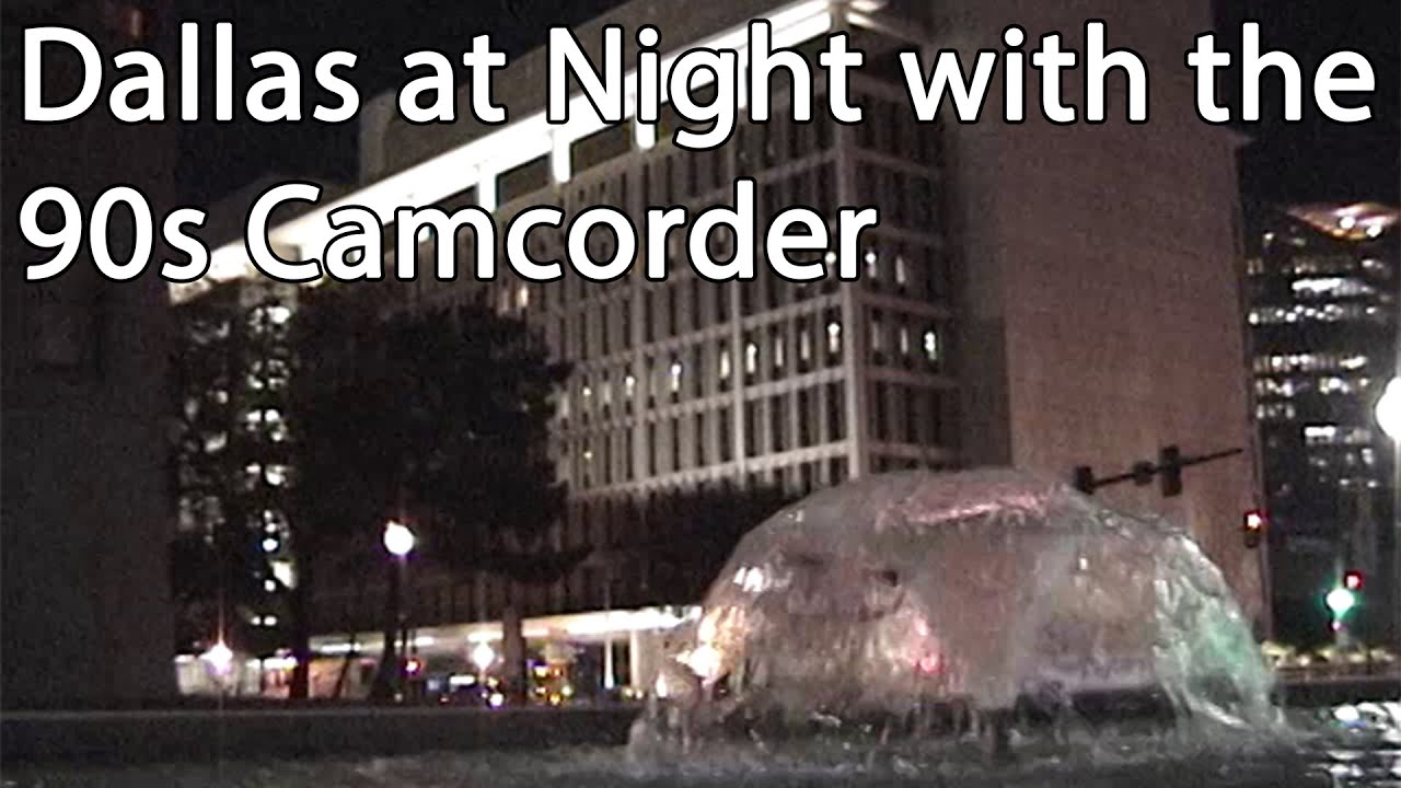 Downtown Dallas at Night with the 90s Camcorder - YouTube