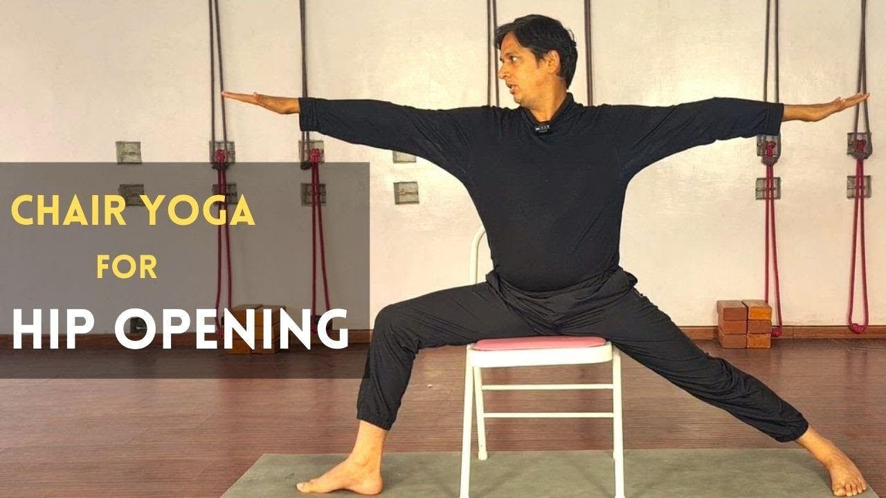 Chair yoga sequence for hip opening | Chair Yoga for Tight Hips - YouTube