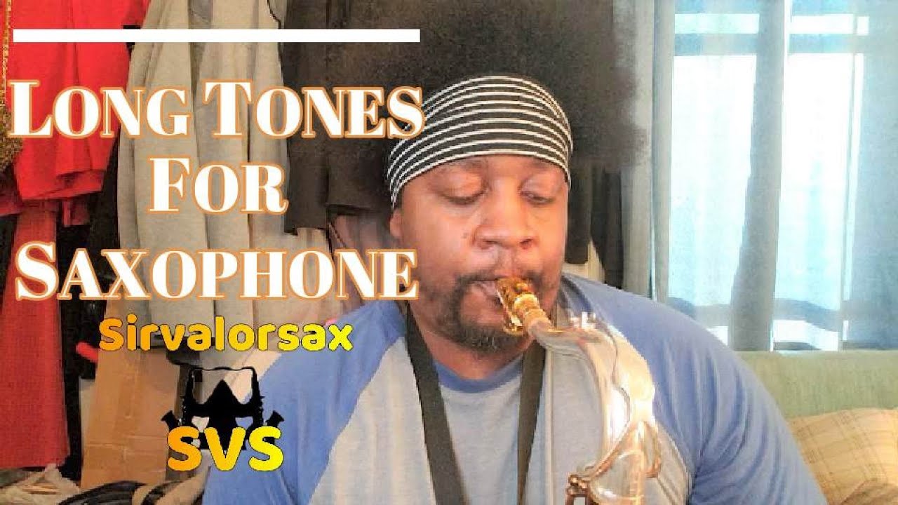 Long Tones For Saxophone - YouTube