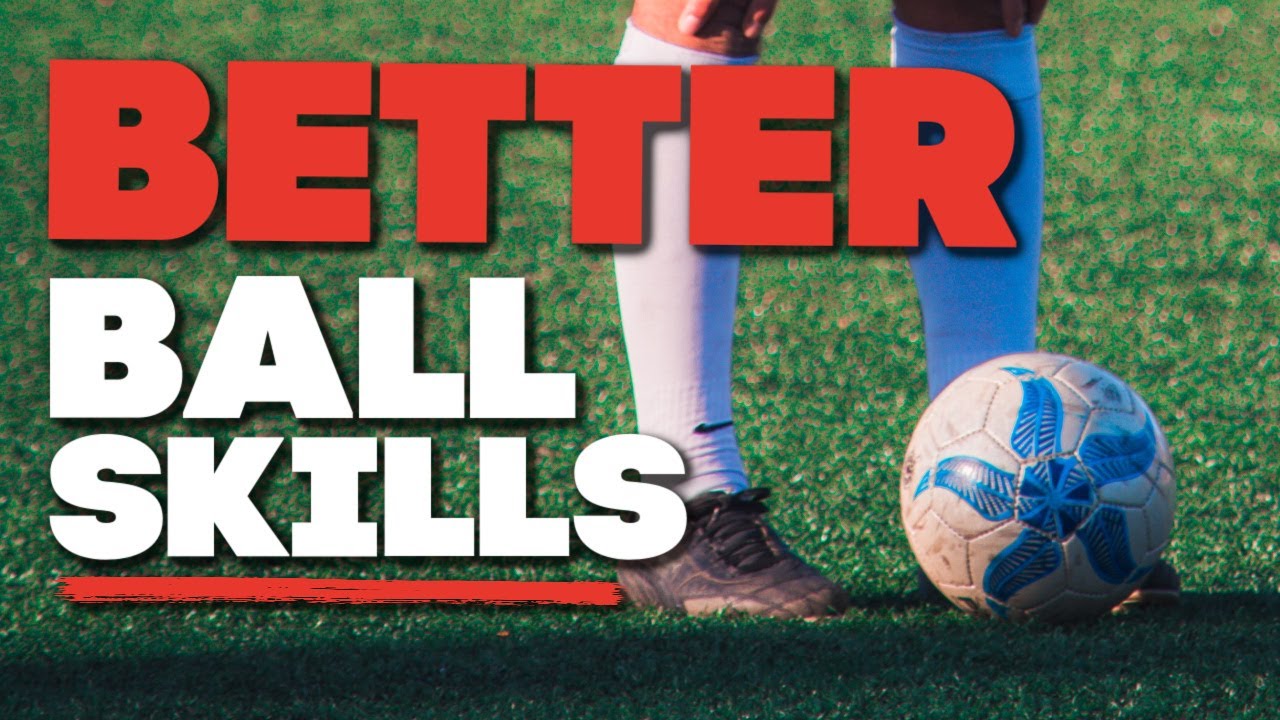 Soccer Ball Skills Training | How to improve soccer ball skills TODAY ...