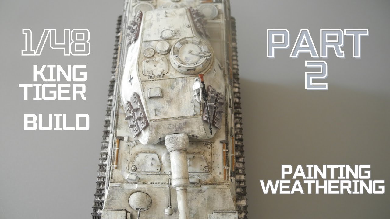 1/48 king tiger full build part 2 (painting weathering) - YouTube