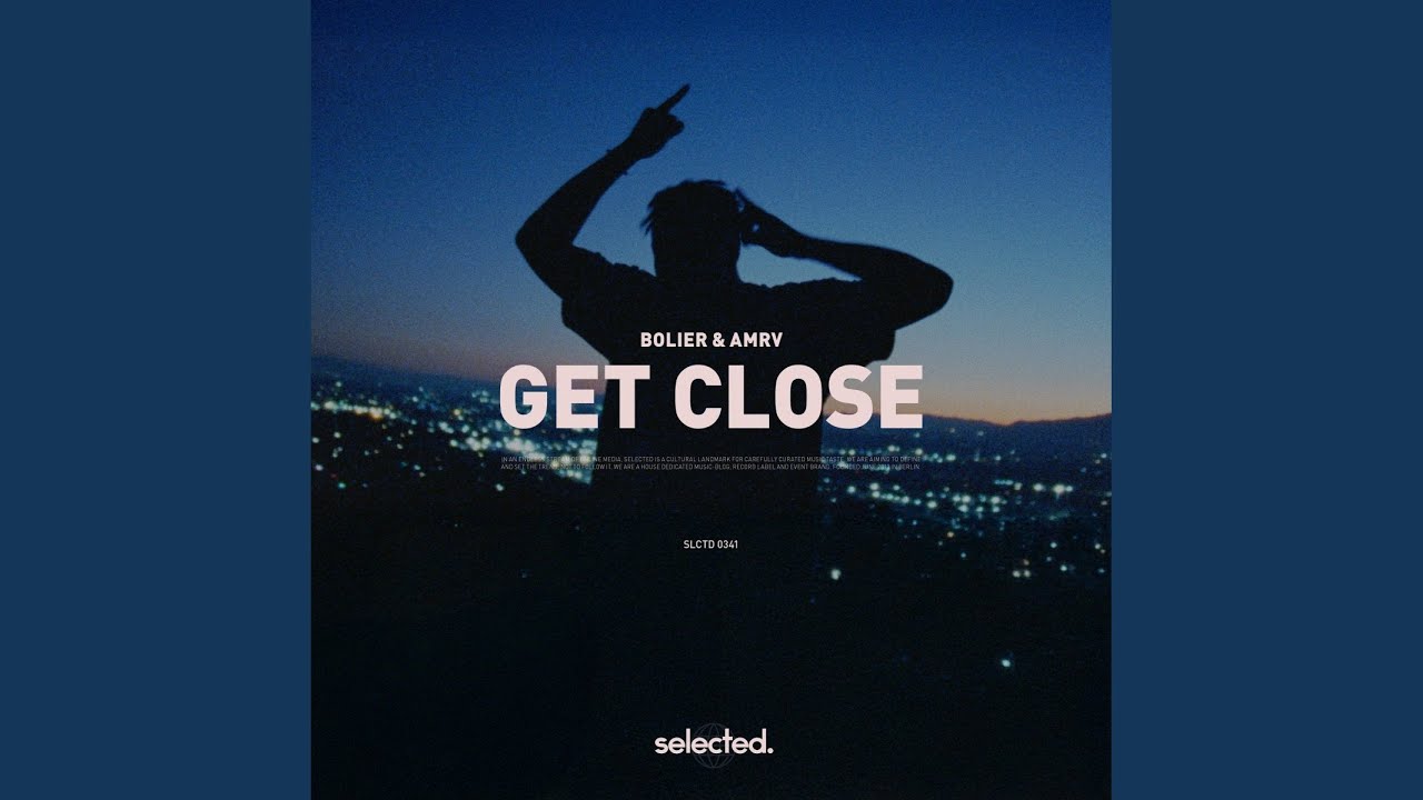 Get Close (Extended) - YouTube
