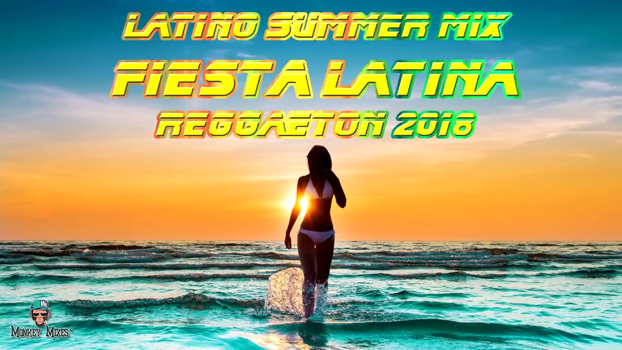 Latino Summer Mix 2018 | FIESTA LATINA - ESTRENOS REGGAETON 2018 ...