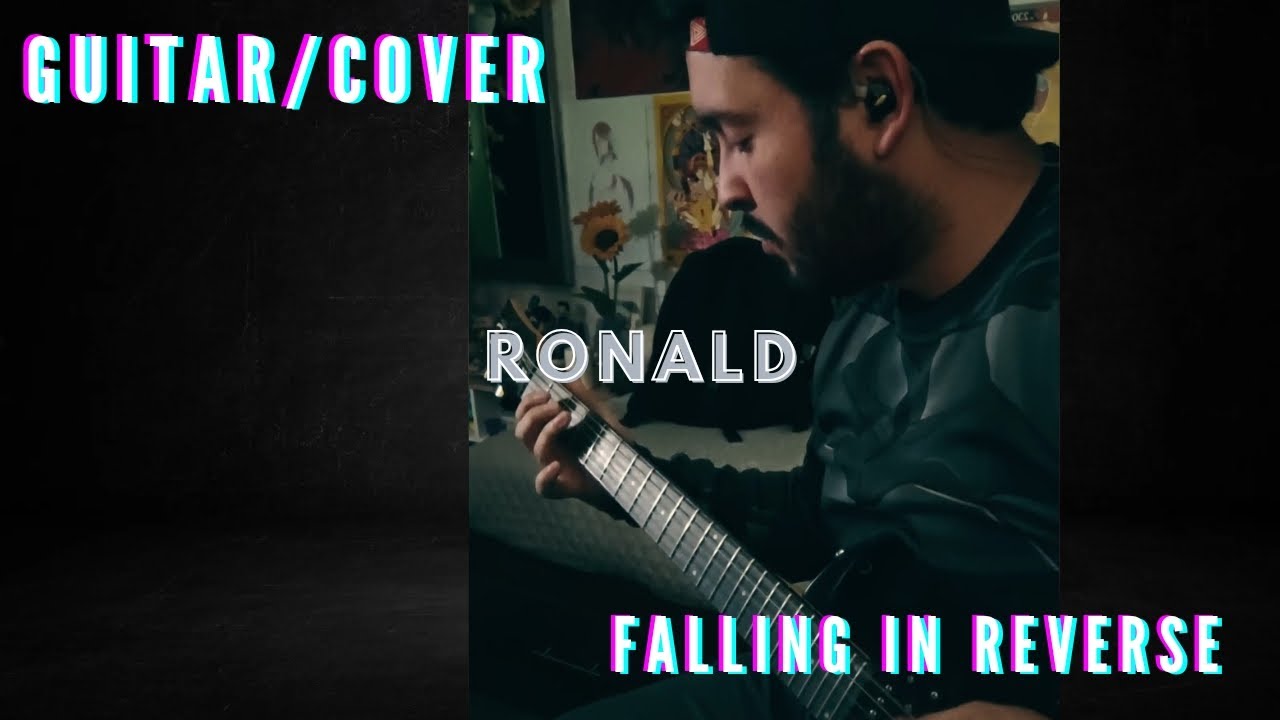 Falling in Reverse - Ronald [Guitar Cover] - YouTube