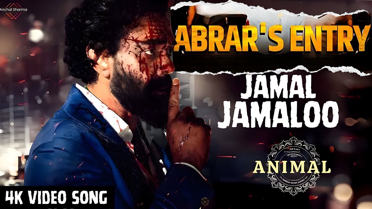 Abrar Entry Song - Animal | Jamal Kudu Lyric song | Bobby Deol ...