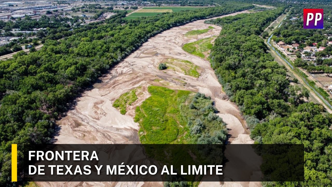 Frontera de Texas y México al limite - YouTube