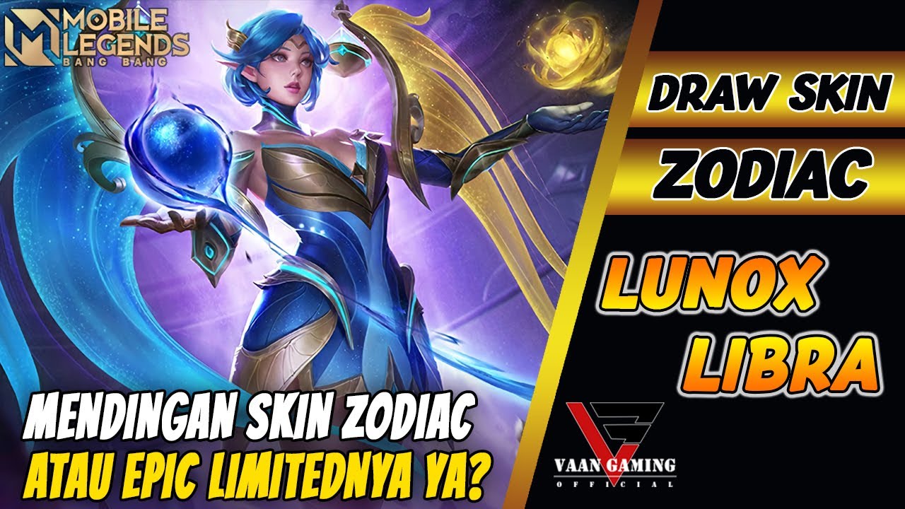 Draw Skin Zodiac Lunox Libra 2021 Star Point 60-100 Habis Berapa ...
