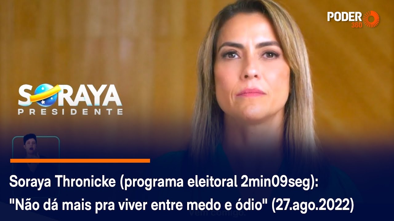 Soraya Thronicke (programa eleitoral 2min9seg):"Não dá mais pra viver entre medo e ódio" (27.ago ...