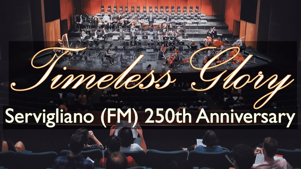 Timeless Glory - Music for the 250th anniversary of Servigliano - YouTube
