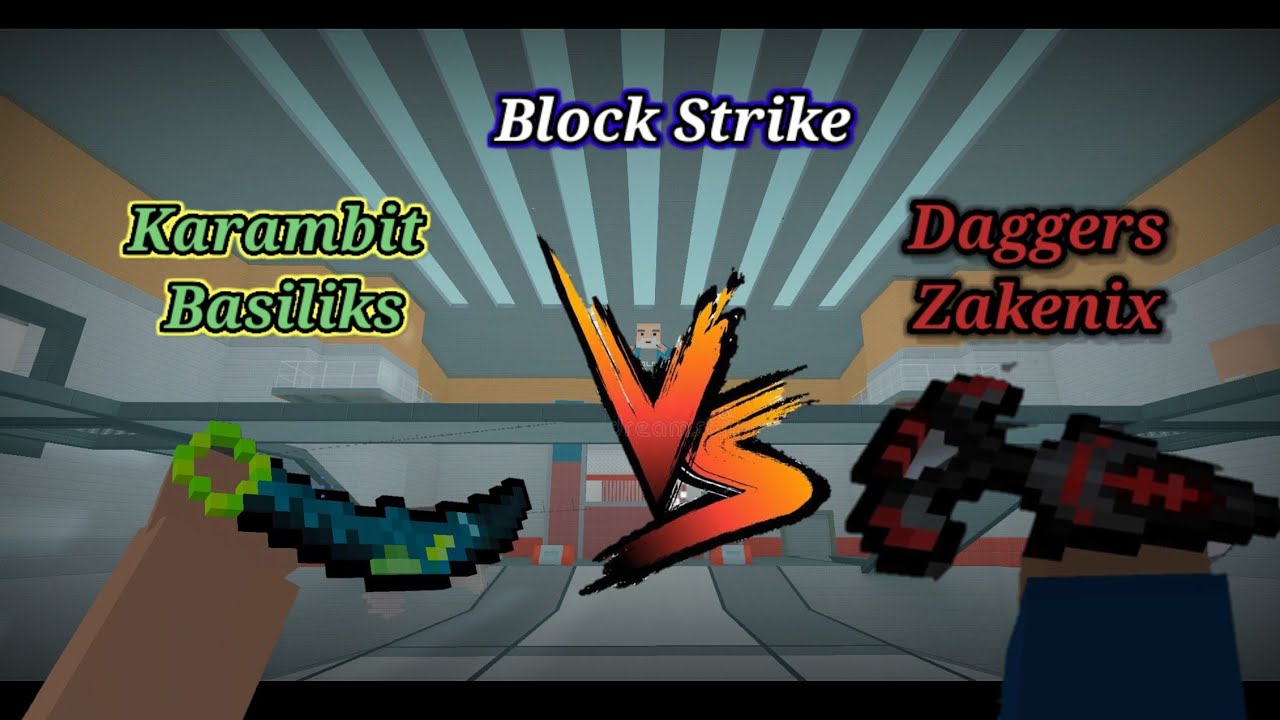 Block Strike 2023: Karambit Basilisk vs Daggers Zakenix FT: @_Monsterz0 ...