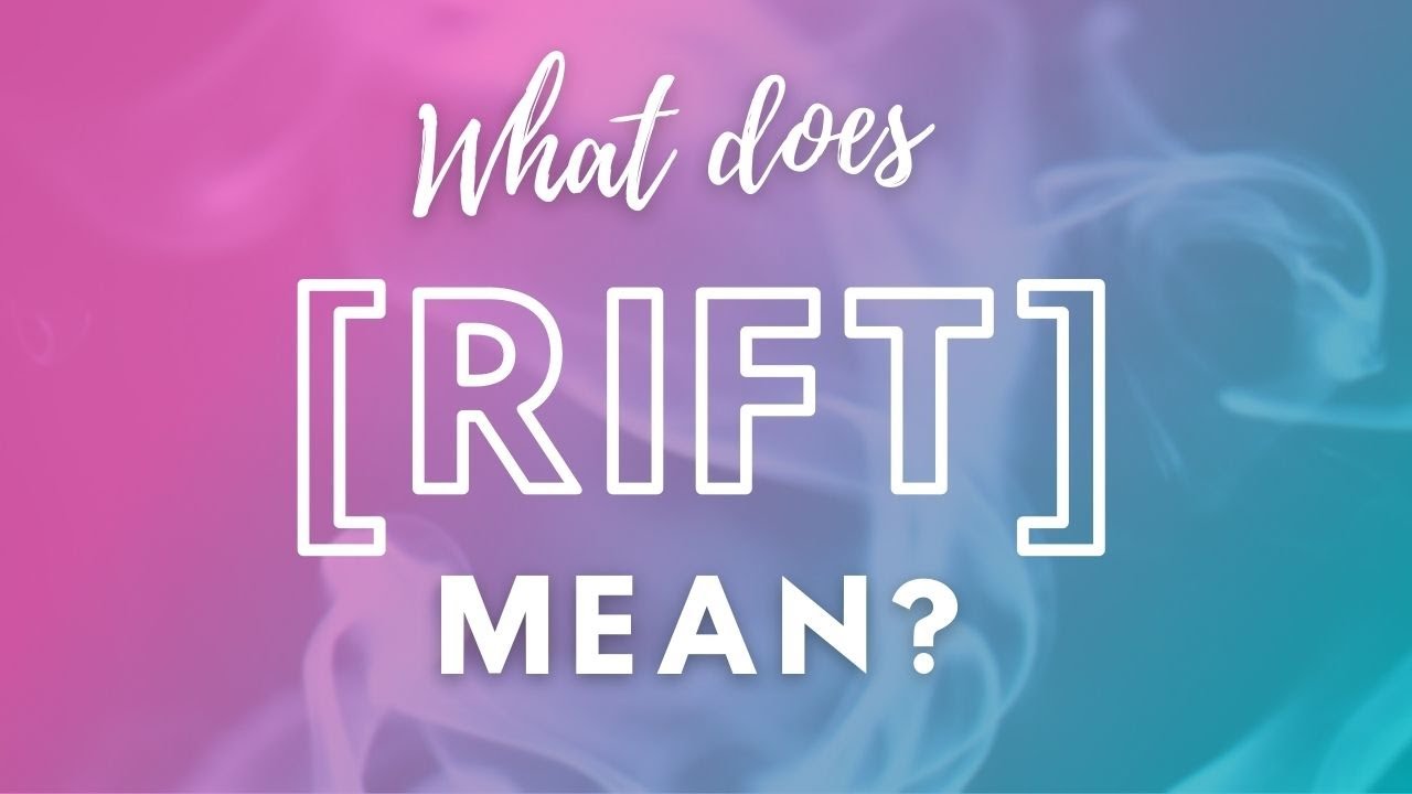 What does "rift" mean? - YouTube