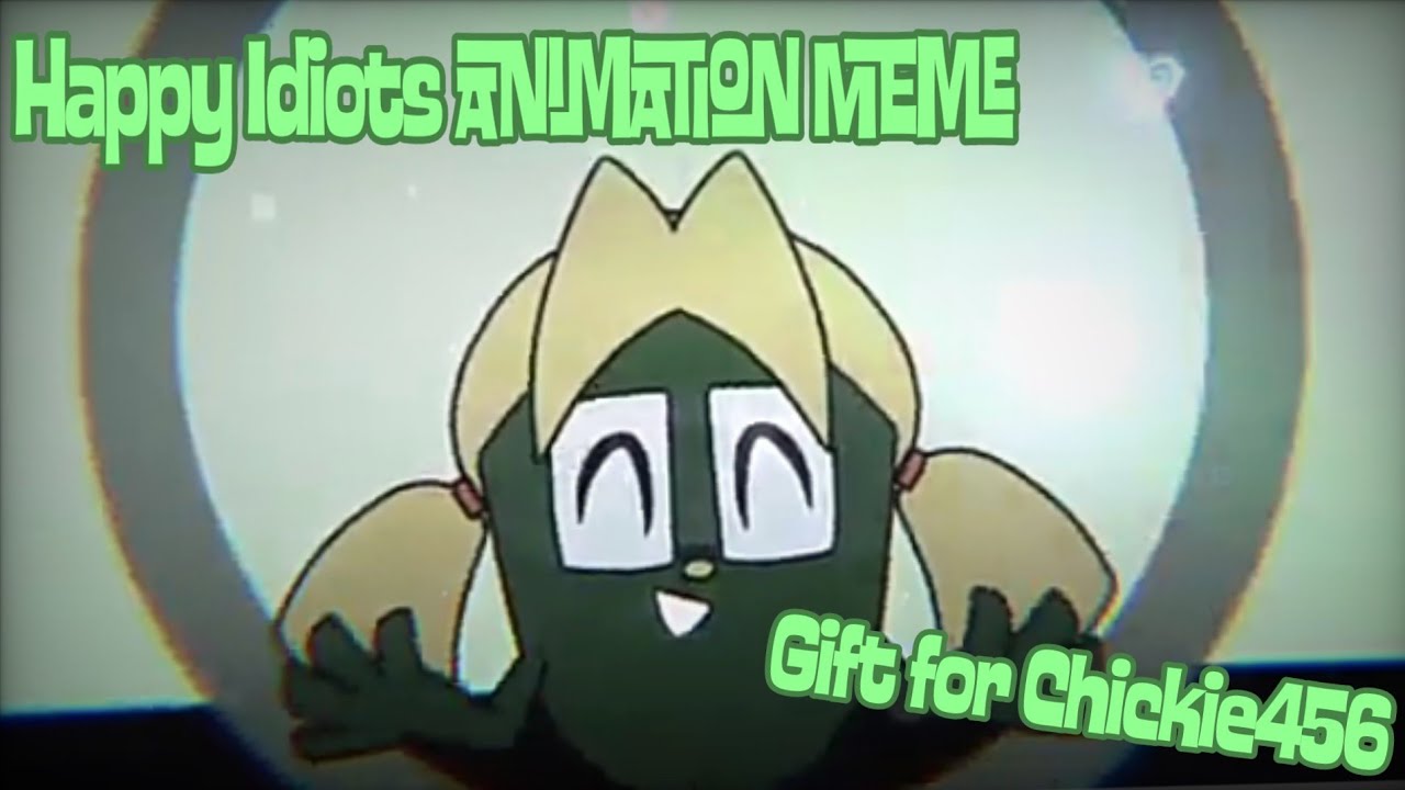 gidropony - Happy Idiots ANIMATION MEME (Gift for @chickie456) (looped ...
