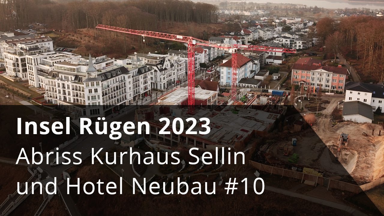 Insel Rügen: Abriss Kurhaus Sellin und Neubau #10 - YouTube