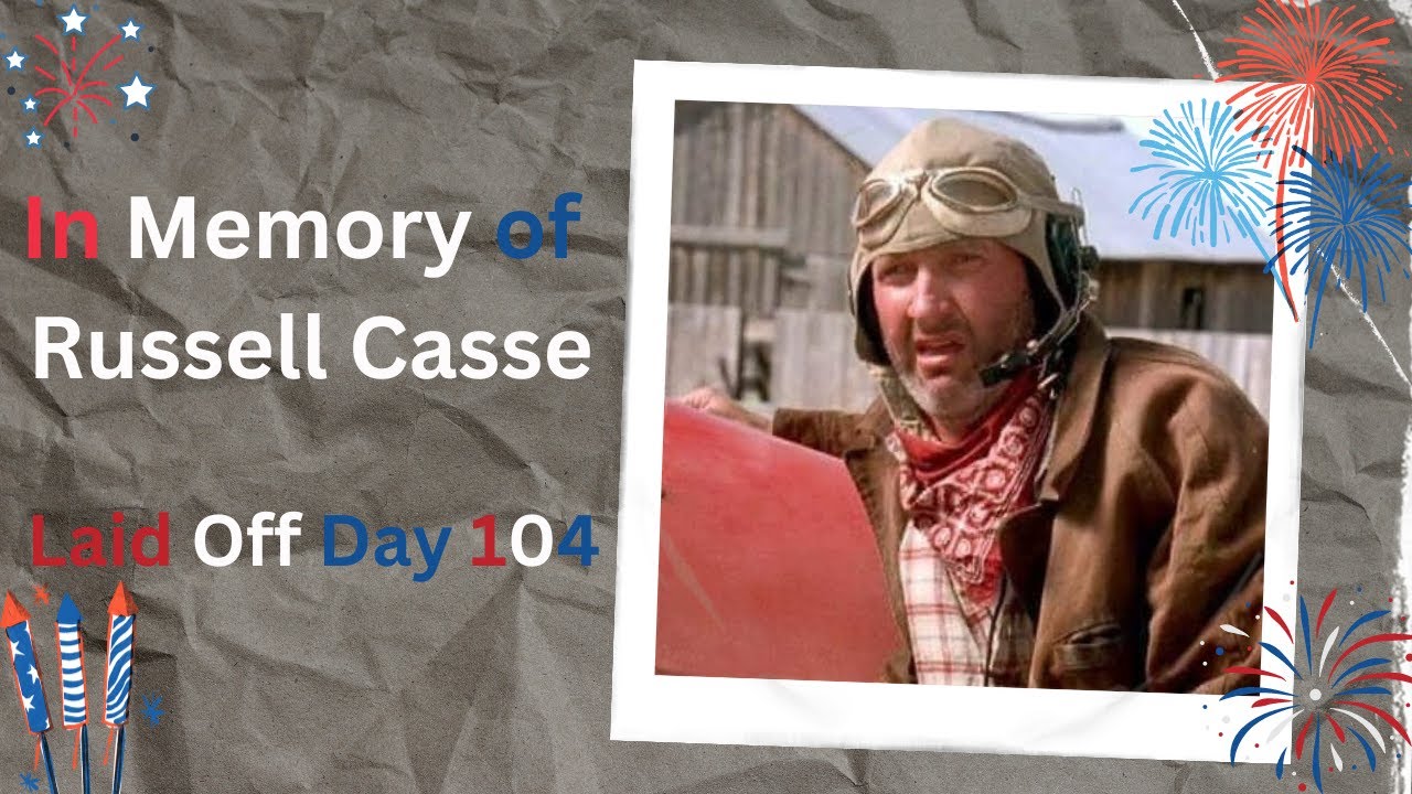 Laid Off Day 104: Russell Casse, A Hero - YouTube