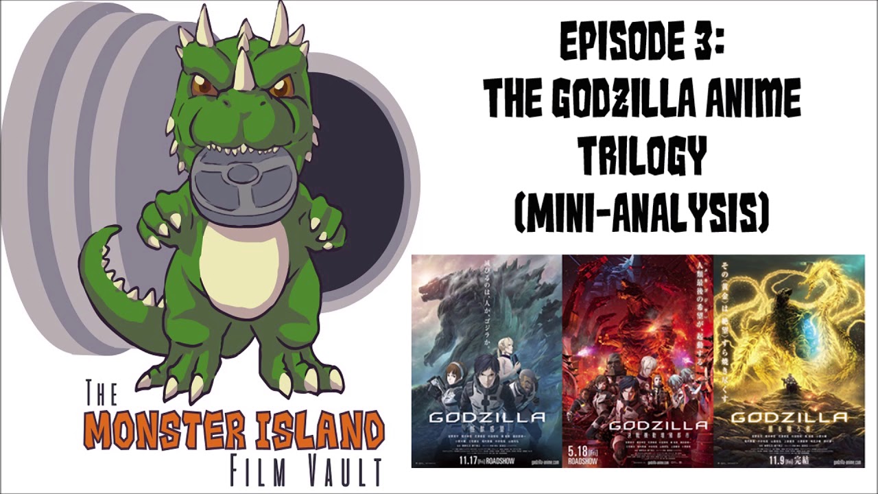 Episode 3: The Godzilla Anime Trilogy (Mini-Analysis) - YouTube