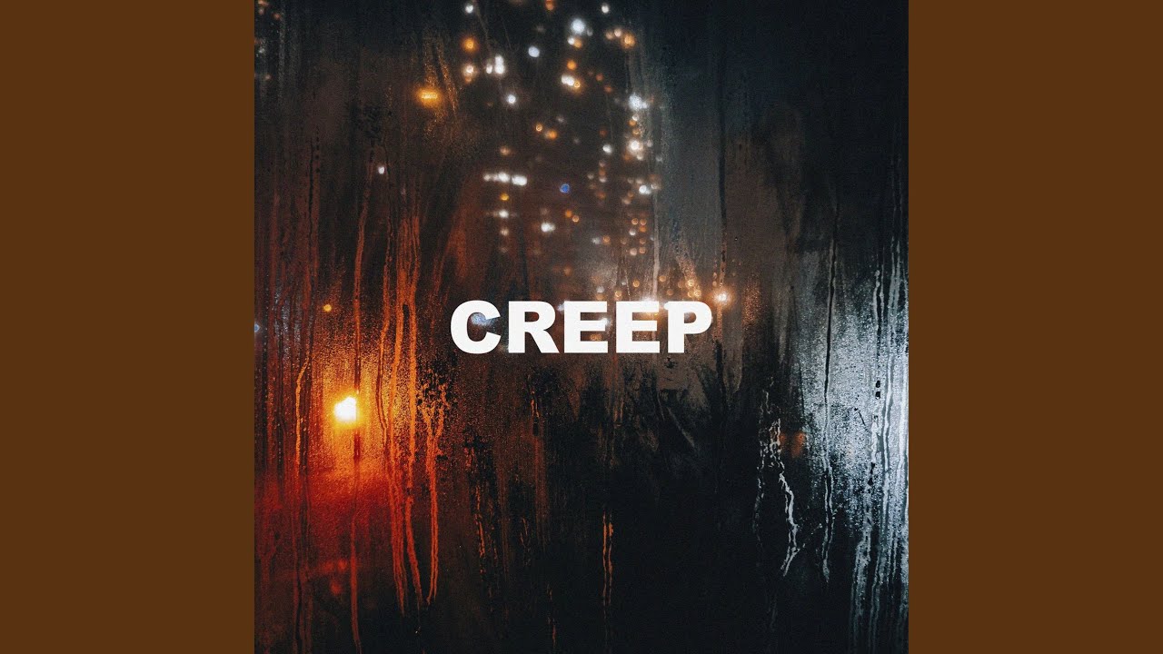 Creep - YouTube