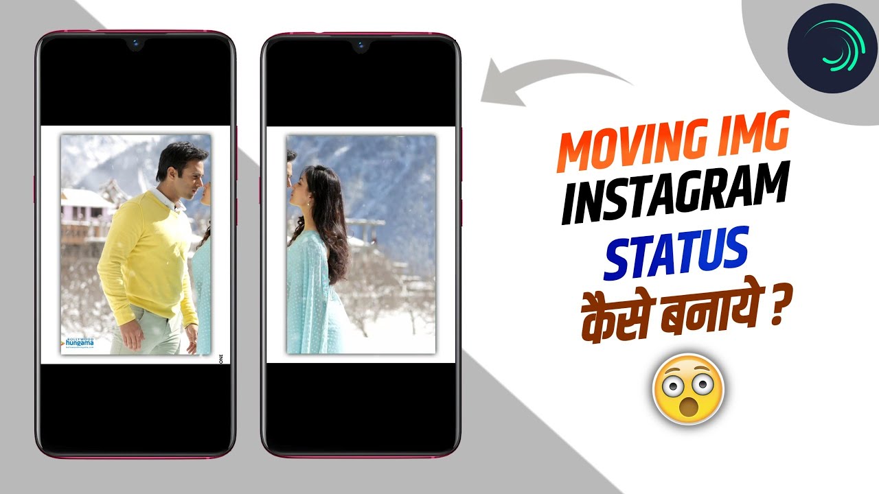Trending Instagram Moving Images Whatsapp Status Editing | Alight ...