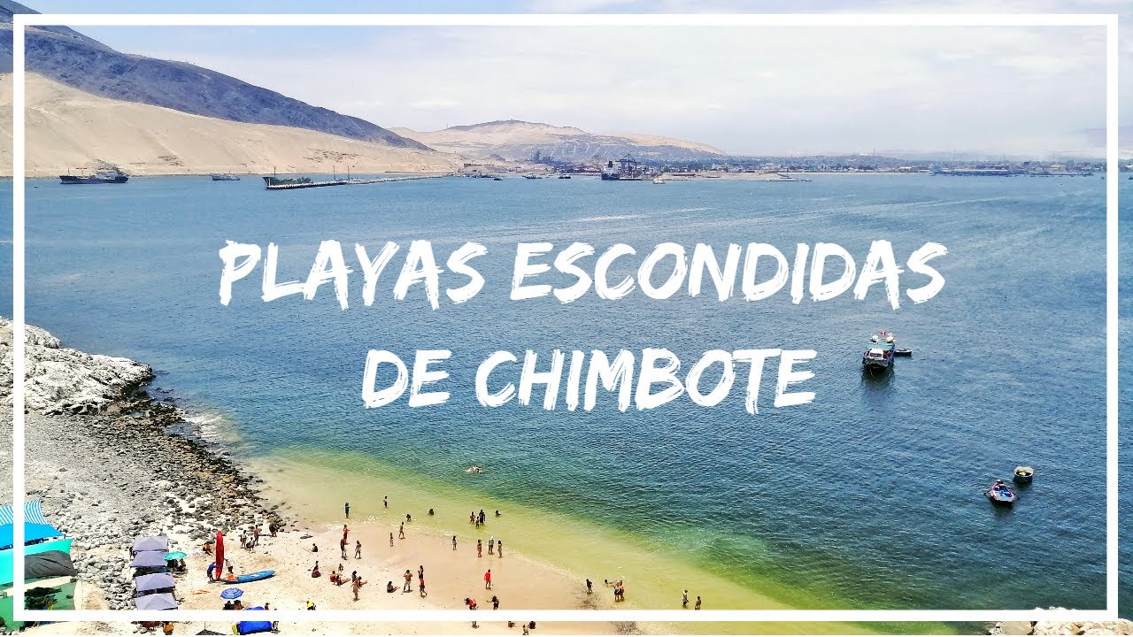 LAS MEJORES PLAYAS ESCONDIDAS DE CHIMBOTE - YouTube