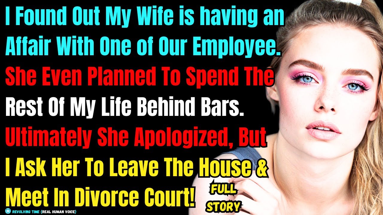 I Found Out My Wife Is Having An Affair With One Of Our Employee