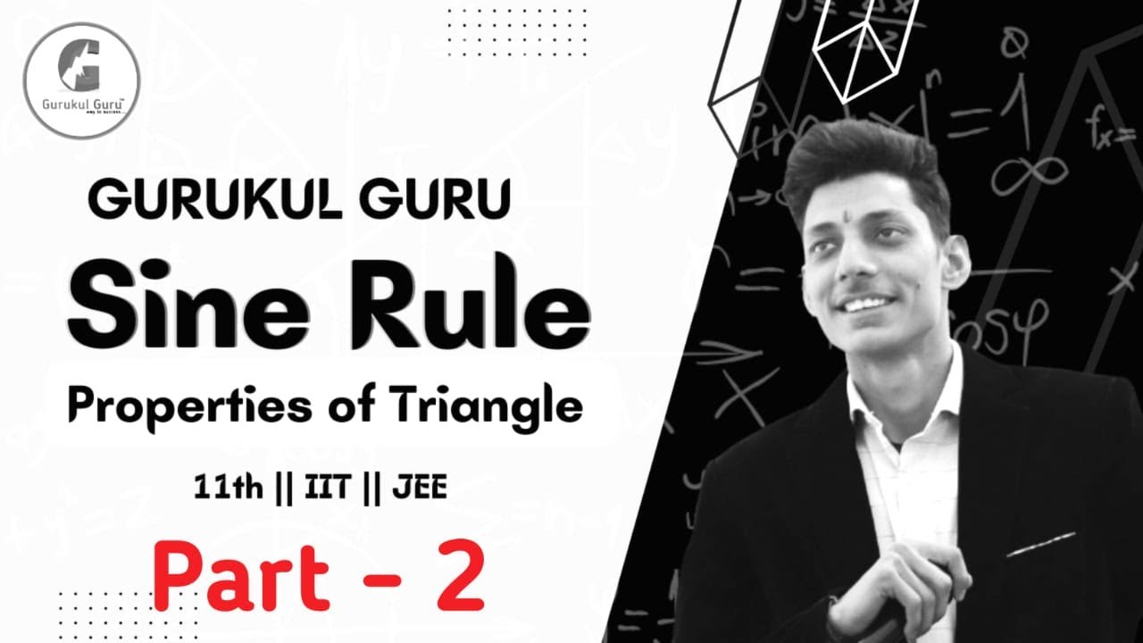 Sine rule | Cosine Rule | Properties of triangle | trigonometry ...