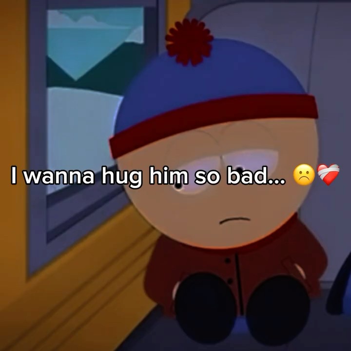 I wanna hug him so bad... depressed Stan from South Park #southpark # ...