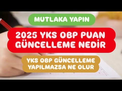 2025 YKS OBP GÜNCELLEME NEDİR / 2025 OBP PUAN GÜNCELLEMESİ - YouTube