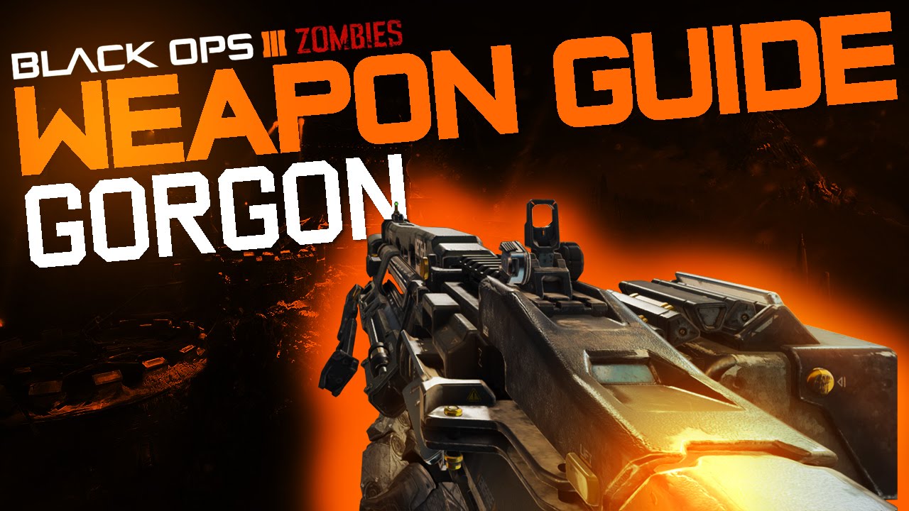 Gorgon - Black Ops 3 Zombies Weapon Guide Ep. 18 - YouTube