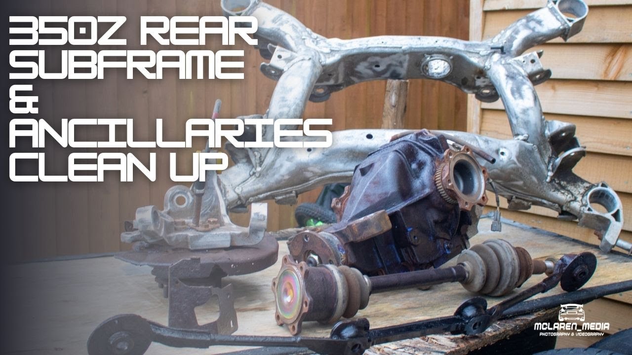 Nissan 350Z Subframe Clean-Up: The Ultimate DIY Restoration! - YouTube