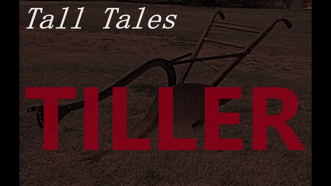 Tall Tales - TILLER - YouTube