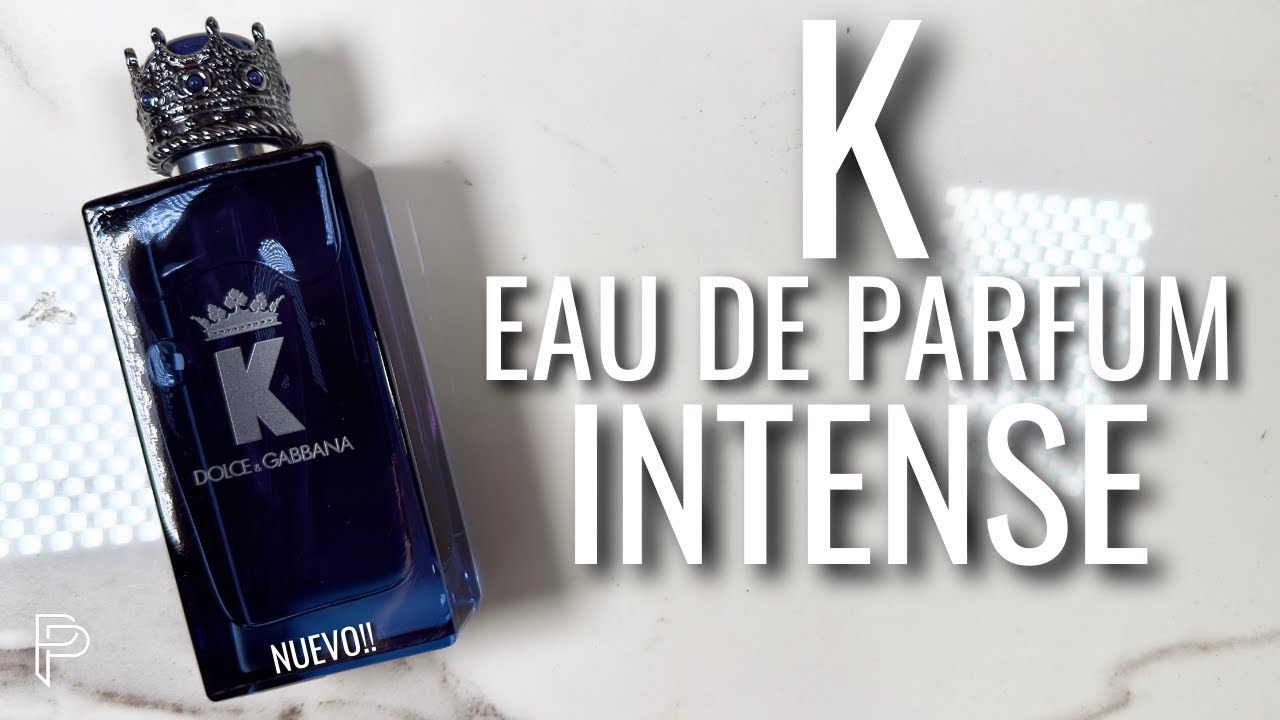 K EAU DE PARFUM INTENSE!! ¿SUPERARÁ LA EDP? // PP - YouTube