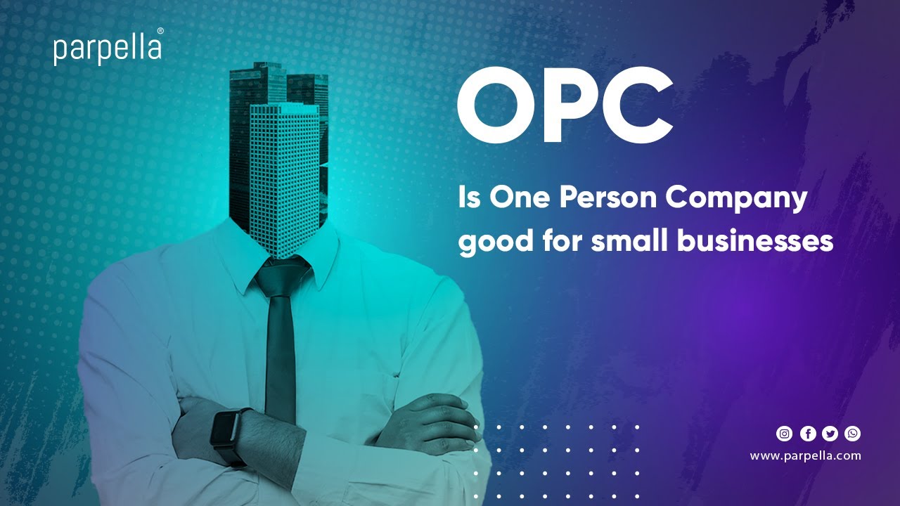 Is One Person Company good for small businesses | Parpella - YouTube