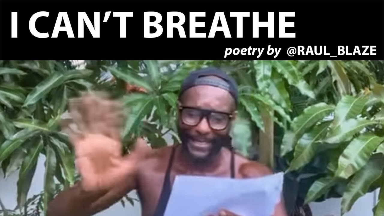 "I CANT BREATHE" - Poem by Raul Blaze - YouTube