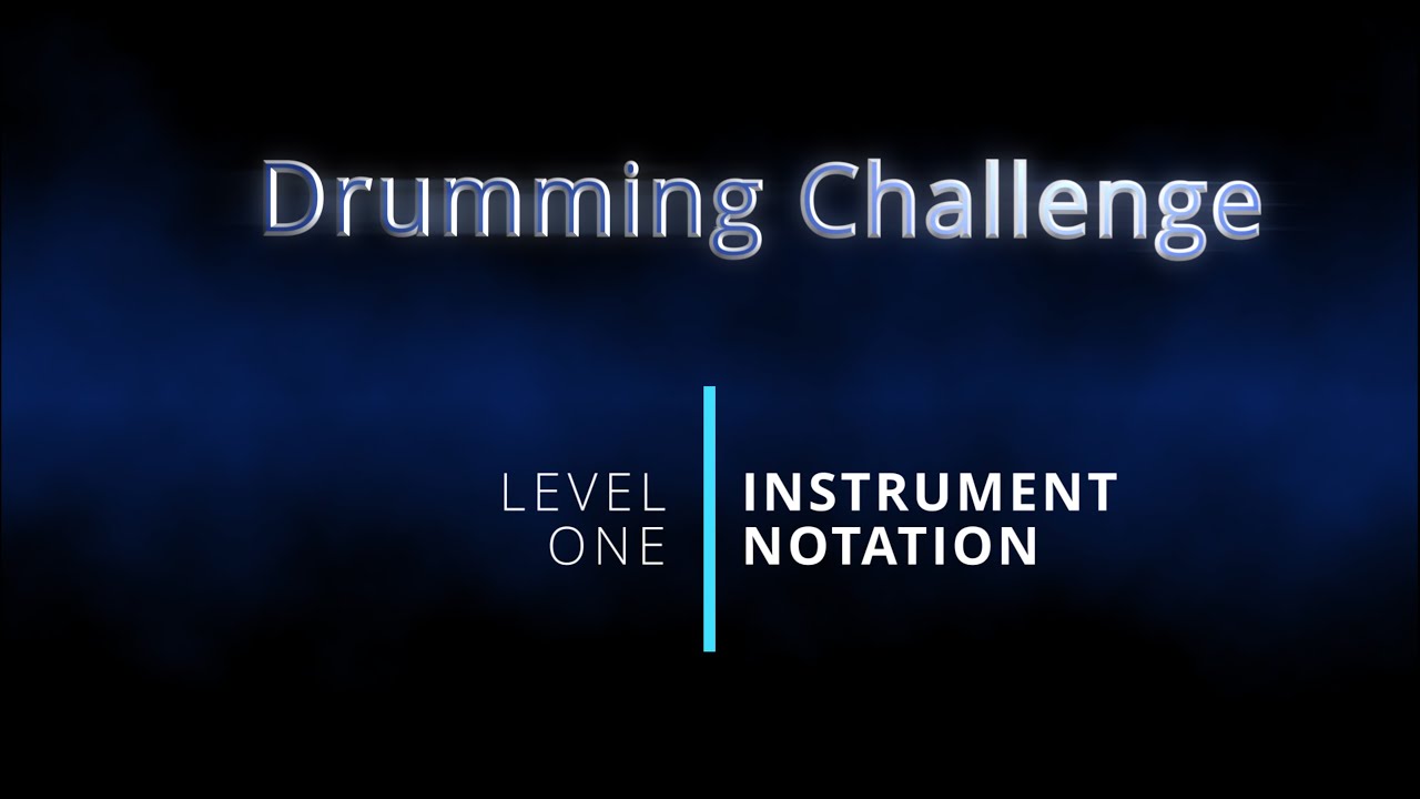 Drumming Challenge Instrument Notation Level One - YouTube