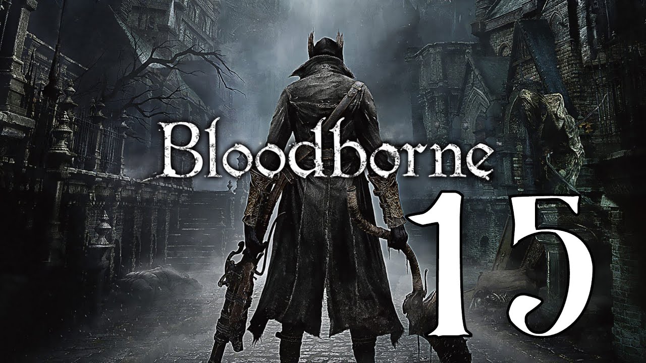 Bloodborne - Snake Bites In The Forbidden Woods - Walkthrough Campaign ...