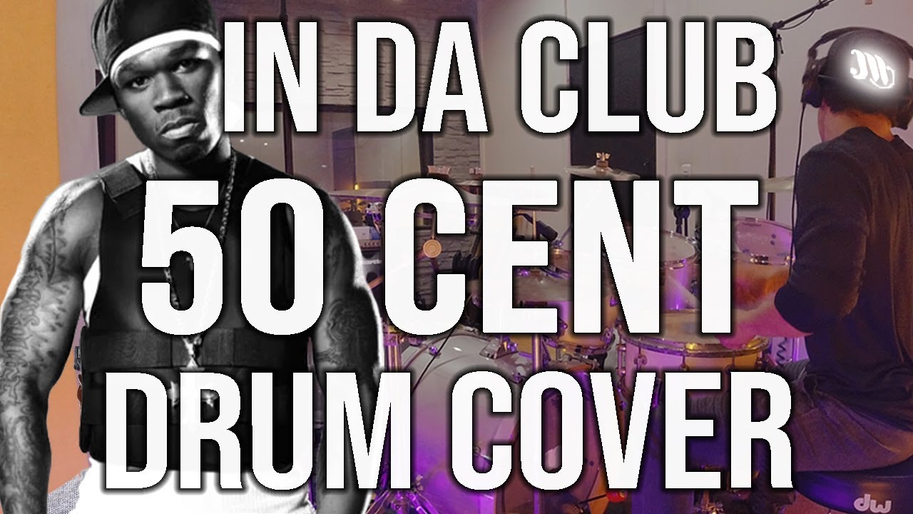 50 Cent - In Da Club - Drum Cover - Jorge Mendieta Drums - YouTube