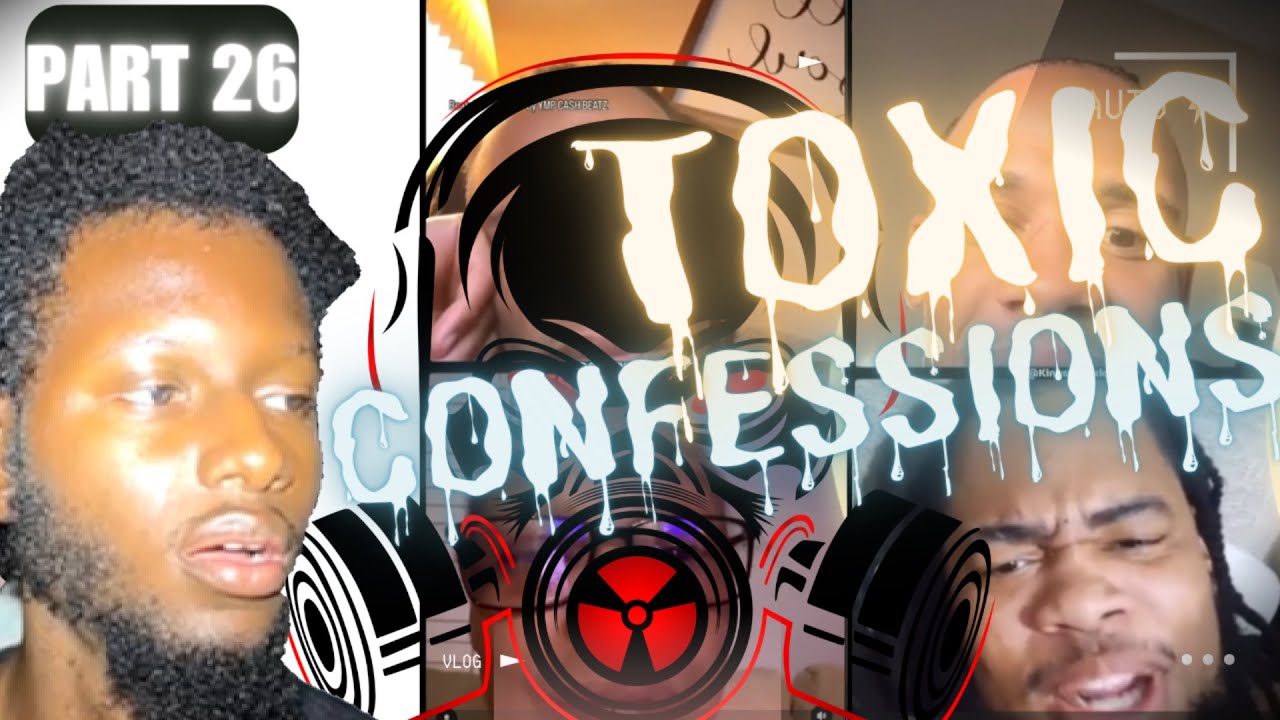 Random People Expose There Toxic Confessions! Part 26 - YouTube