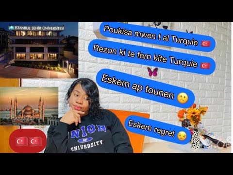 STORY TIME:ki rezon ki t fem kit Turquie 🇹🇷 ?eske mwen regret mwen te ...
